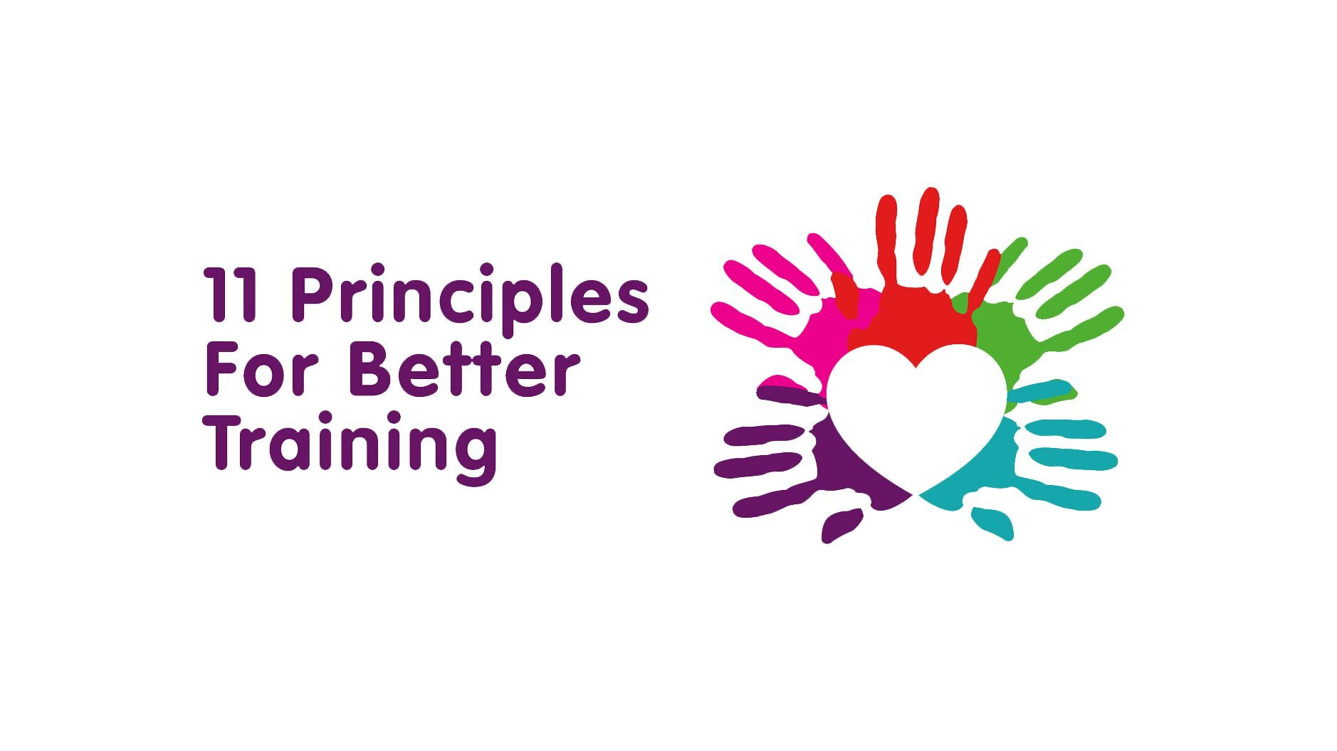 11 Principles for Better Training | WellChild
